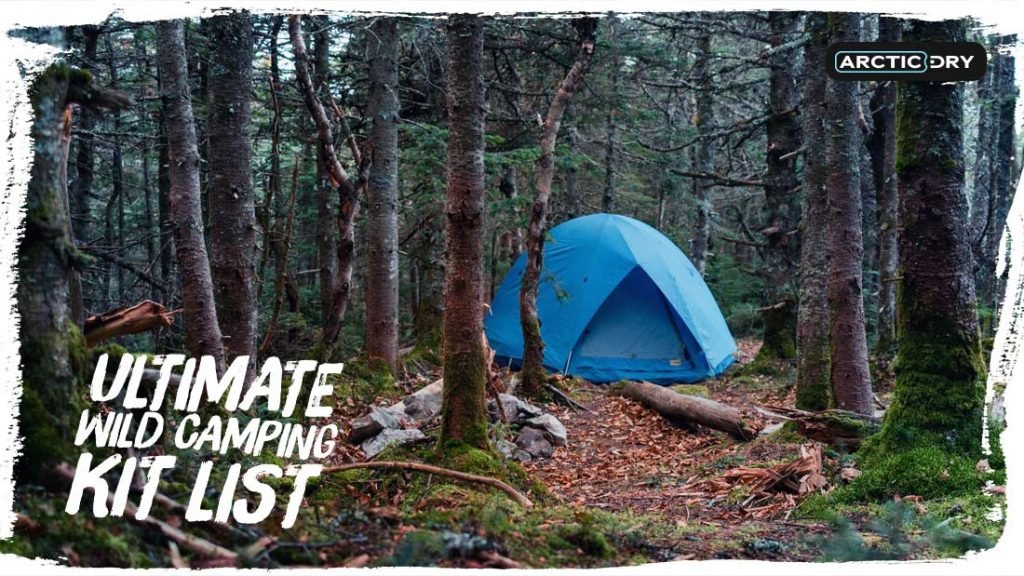 The Ultimate Wild Camping Kit List - (2023 UPDATED)