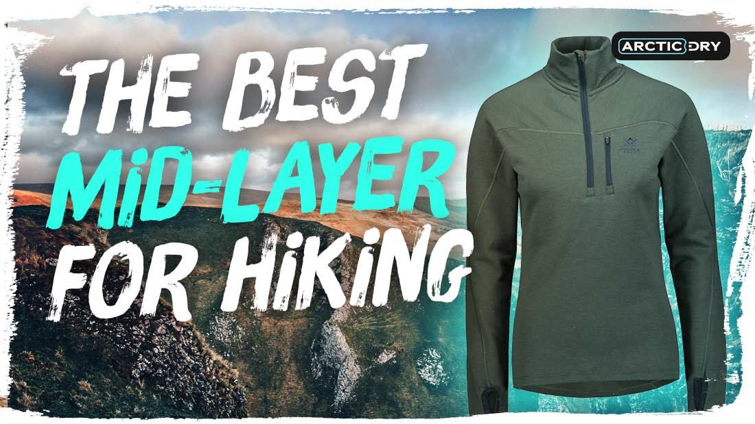 The Best Mid Layers for Hiking (UPDATED) - ArcticDry